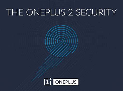 OnePlus To Feature Fingerprint Sensor That S Faster Than Touch ID Technology News