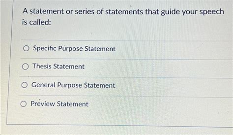 Solved A Statement Or Series Of Statements That Guide Your