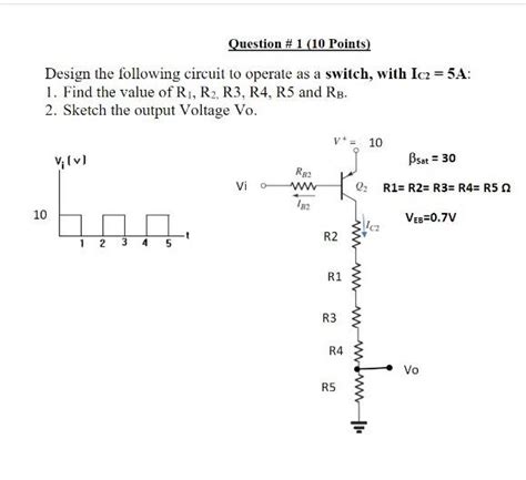 Solved Question 1 10 Points Design The Following Circuit