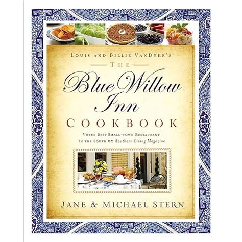 The Blue Willow Inn Cookbook