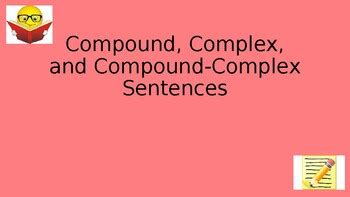 Compound Complex And Compound Complex Sentences By ELA The Miss M Way