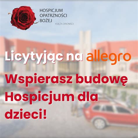 Aukcje Charytatywne Dla Hospicjum Dla Dzieci W Wołominie