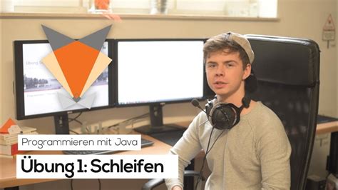 Übung 01 Schleifen Programmieren Mit Java Tutorials Youtube