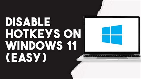 How To Disable Hotkeys On Windows 11 Easy Youtube