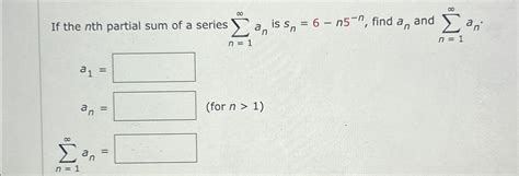 solved if the nth partial sum of a series ∑n 1∞an ﻿is