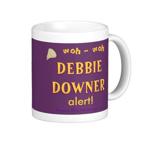 Snl Debbie Downer Funny Mug