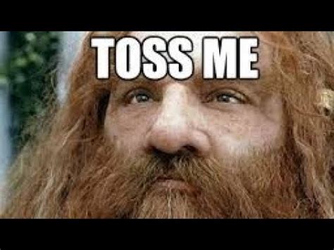 Toss Me Lord Of The Rings Meme Youtube