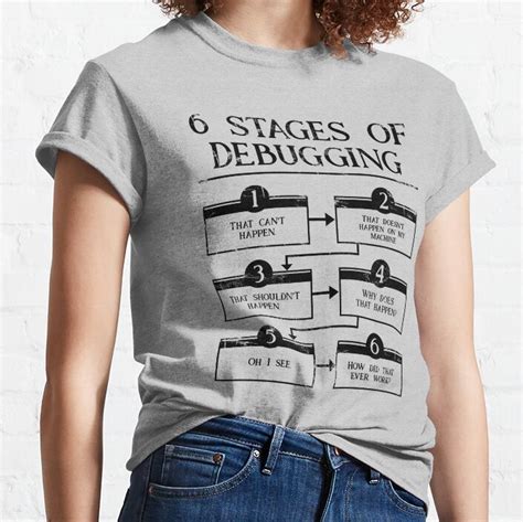 6 stages of debugging t shirt
