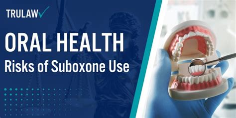 Oral Health Risks Of Suboxone Use Trulaw