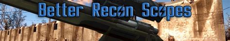 Better Recon Scope Retexture At Fallout 4 Nexus Mods And Community