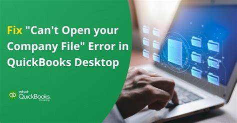 How To Fix Quickbooks Cant Open Company File Error