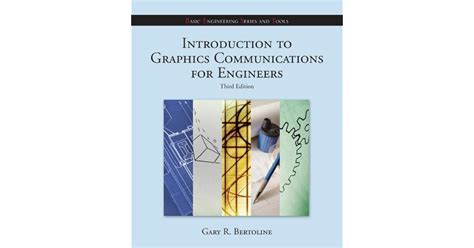 introduction to graphics communications for engineers by gary r bertoline