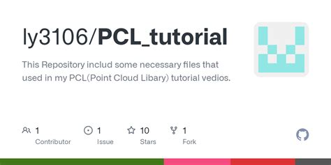 github ly3106 pcl tutorial this repository includ some necessary
