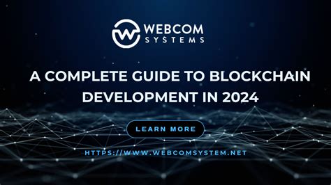 A Complete Guide To Blockchain Development In 2024