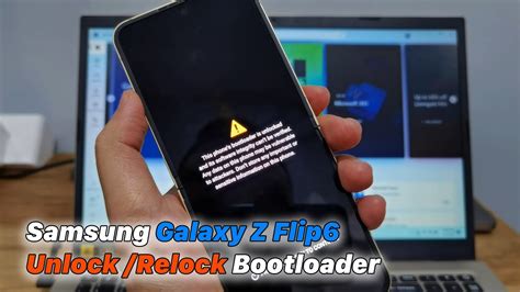 Samsung Galaxy Z Flip6 Unlock Relock Bootloader Youtube