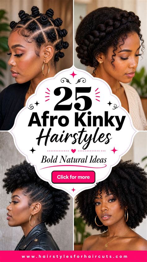 25 Afro Kinky Hairstyles Bold Natural Hair Ideas Hairstyles For Haircuts