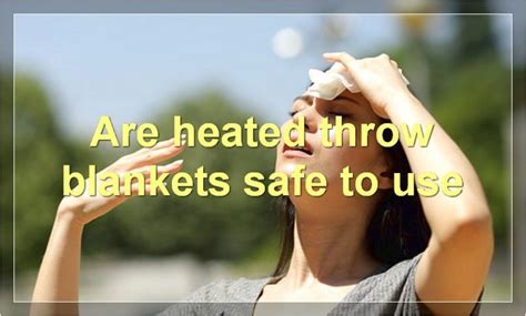 Heated Throw Blankets Everything You Need To Know Best Heated