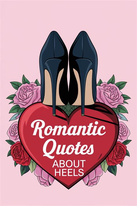 50 Inspiring Heels Quotes To Celebrate Style And Confidence
