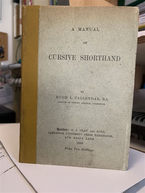 A Manual Of Cursive Shorthand By Hugh Longbourne Callendar Very Good