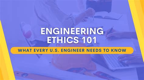 Engineering Ethics 101 What Every U S Engineer Needs To Know