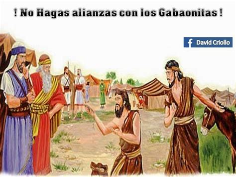 Pregonero De Justicia Cuidado Con Las Alianzas Gabaonitas