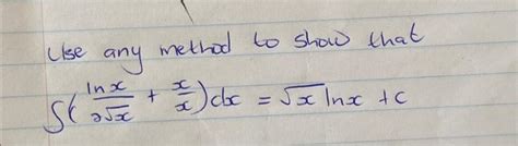 Solved Lise Any Method To Show That Xlnx Xx Dx Xlnx C Chegg Com