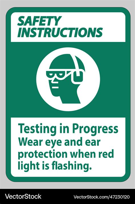 Safety Instructions Sign Testing In Progress Wear Vector Image
