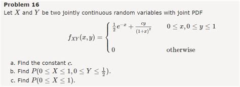 solved problem 16 let x and y be two jointly continuous