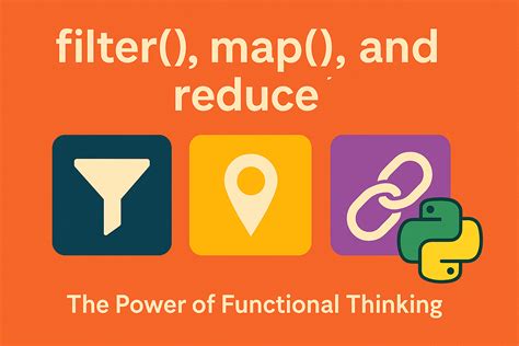 🧠 Elevate Your Python Skills With Filter Map And Reduce — The