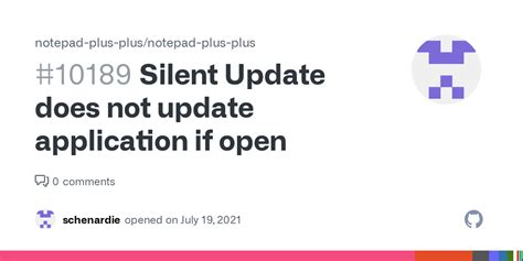 Silent Update Does Not Update Application If Open · Issue 10189 · Notepad Plus Plusnotepad