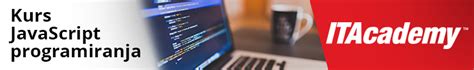 Kurs Javascript Programiranja Itacademy