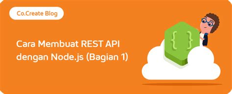 Cara Membuat REST API Dengan Node Js Bagian
