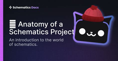 Anatomy Of A Schematics Project Schematics Documentation