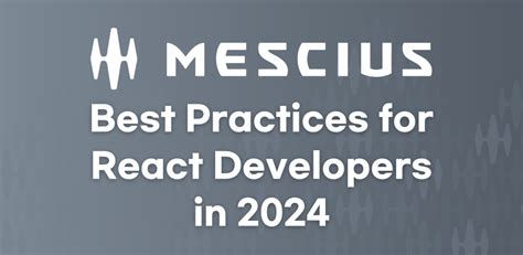 Best Practices For React Developers In 2024 By Mescius Inc Mescius Inc Medium