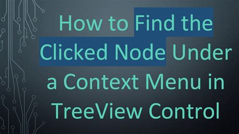 How To Find The Clicked Node Under A Context Menu In Treeview Control Youtube