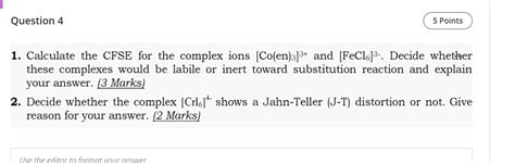 Solved Question Points Calculate The CFSE For The Chegg Com
