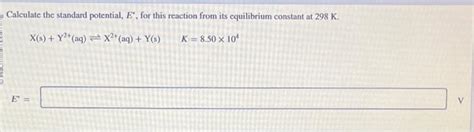 Solved Calculate The Standard Potential E∗ For This