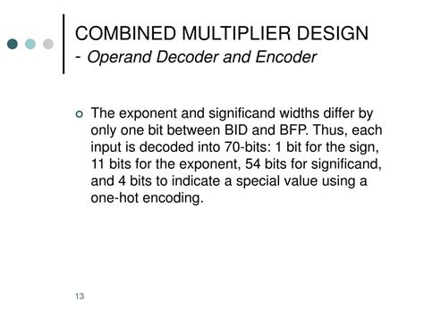 Ppt A Combined Decimal And Binary Floating Point Multiplier