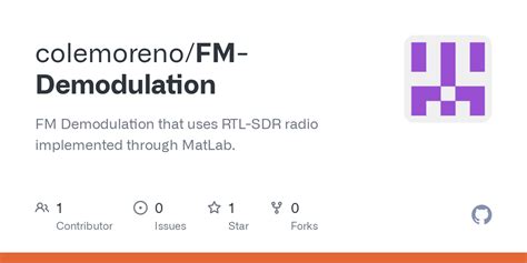 Github Colemoreno Fm Demodulation Fm Demodulation That Uses Rtl Sdr Radio Implemented Through