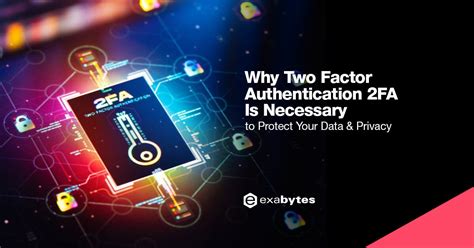 Two Factor Authentication 2fa Is Necessary For Data Privacy