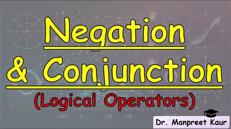Conjunction And Negation Operators Logical Operators Youtube