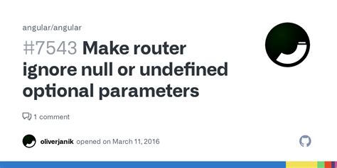 Make Router Ignore Null Or Undefined Optional Parameters · Issue 7543