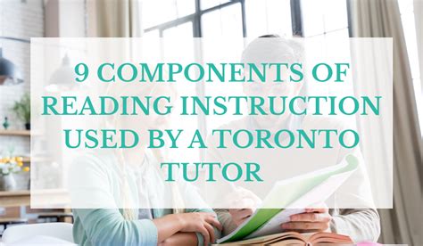 9 Components Of Reading Instruction Used By A Toronto Tutor 9 Components Of Reading Instruction Used By A Toronto Tutor