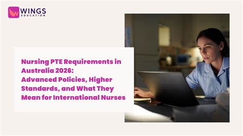 Nursing Pte Requirements In Australia 2026 Advanced Policies