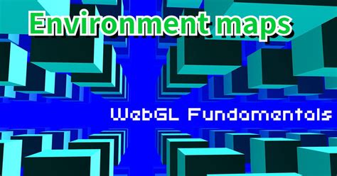 webgl environment maps reflections