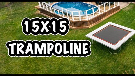 Our New 15x15 Square Trampoline Youtube