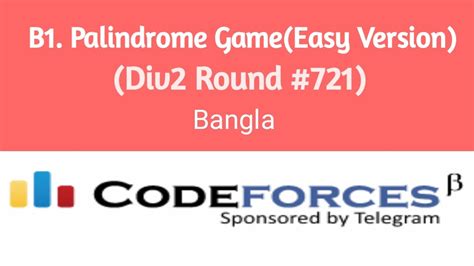 b1 palindrome game easy version codeforces solution bangla