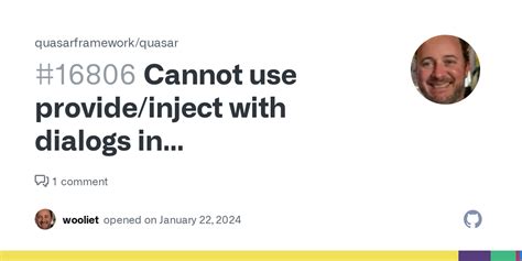 Cannot Use Provide Inject With Dialogs In QGlobalDialog Issue 16806 Quasarframework Quasar