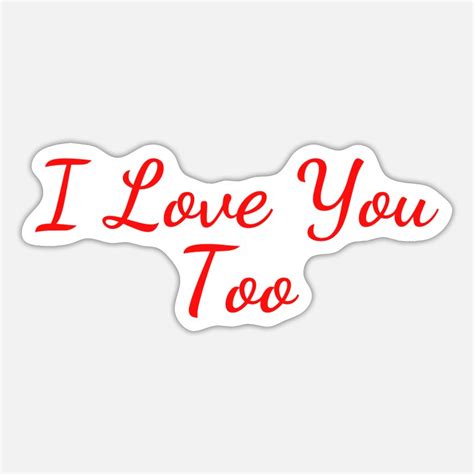 I Love You Too Images