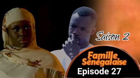 Famille S N Galaise Saison Episode Youtube